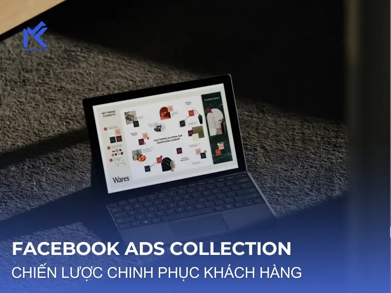 Facebook Ads Collection: Bí quyết tạo quảng cáo hiệu quả